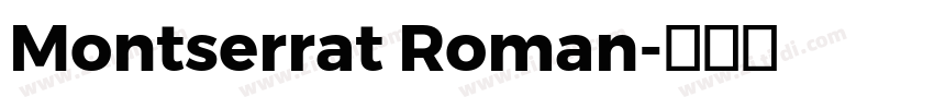 Montserrat Roman免费下载和在线预览转换-字体帝