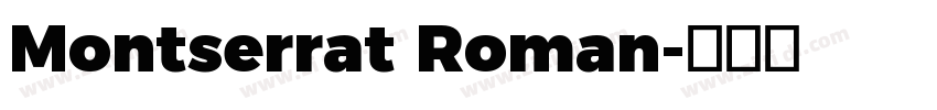Montserrat Roman免费下载和在线预览转换-字体帝