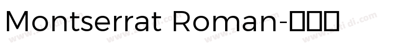 Montserrat Roman免费下载和在线预览转换-字体帝