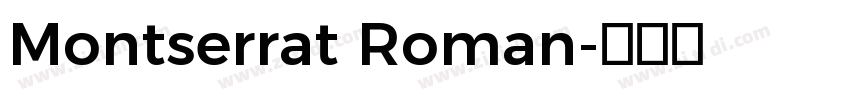 Montserrat Roman免费下载和在线预览转换-字体帝