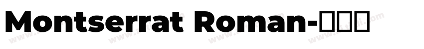 Montserrat Roman免费下载和在线预览转换-字体帝