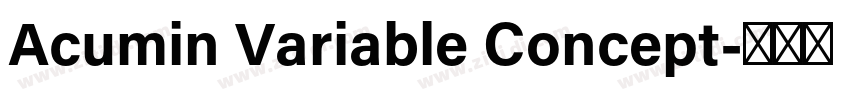 Acumin Variable Concept免费下载和在线预览转换-字体帝
