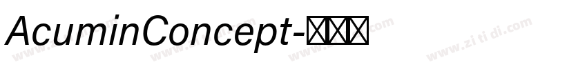 AcuminConcept免费下载和在线预览转换-字体帝