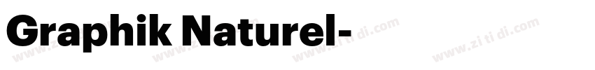 Graphik Naturel免费下载和在线预览转换-字体帝