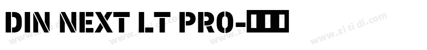 DIN NEXT LT PRO免费下载和在线预览转换-字体帝