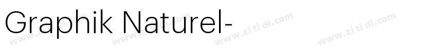 Graphik Naturel免费下载和在线预览转换-字体帝