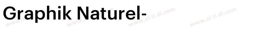 Graphik Naturel免费下载和在线预览转换-字体帝
