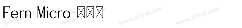 Fern Micro免费下载和在线预览转换-字体帝
