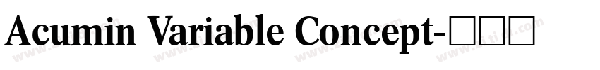 Acumin Variable Concept免费下载和在线预览转换-字体帝