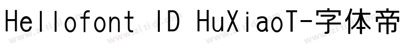 Hellofont ID HuXiaoT免费下载和在线预览转换-字体帝