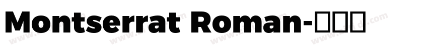 Montserrat Roman免费下载和在线预览转换-字体帝