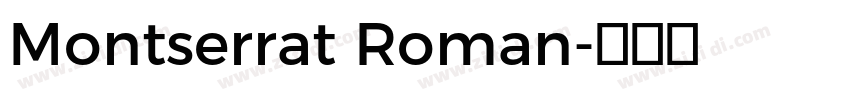 Montserrat Roman免费下载和在线预览转换-字体帝