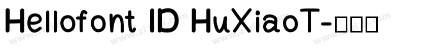 Hellofont ID HuXiaoT免费下载和在线预览转换-字体帝