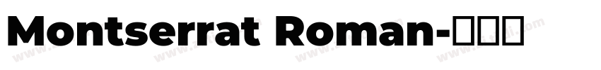 Montserrat Roman免费下载和在线预览转换-字体帝