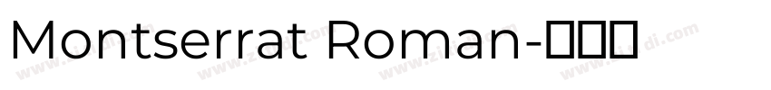 Montserrat Roman免费下载和在线预览转换-字体帝