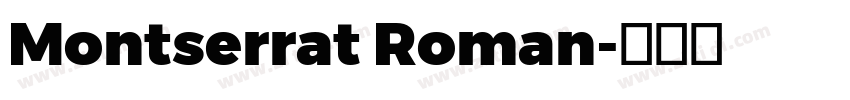 Montserrat Roman免费下载和在线预览转换-字体帝